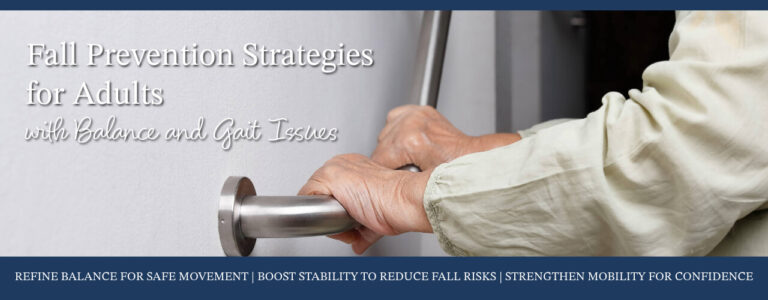 Fall Prevention Strategies for Adults with Balance and Gait Issues - Go ...